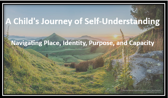 A Child's Journey of Self-Understanding - The Learner First